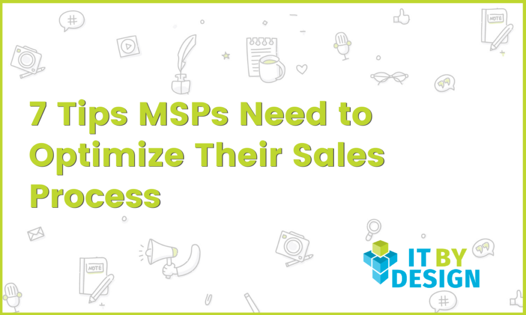 7 Tips To Elevate Your MSP Sales Process Strategy