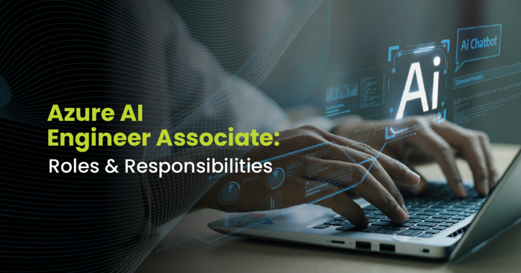 What does an azure ai engineer associate do?